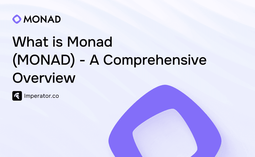What is Monad (MONAD) - A Comprehensive Overview