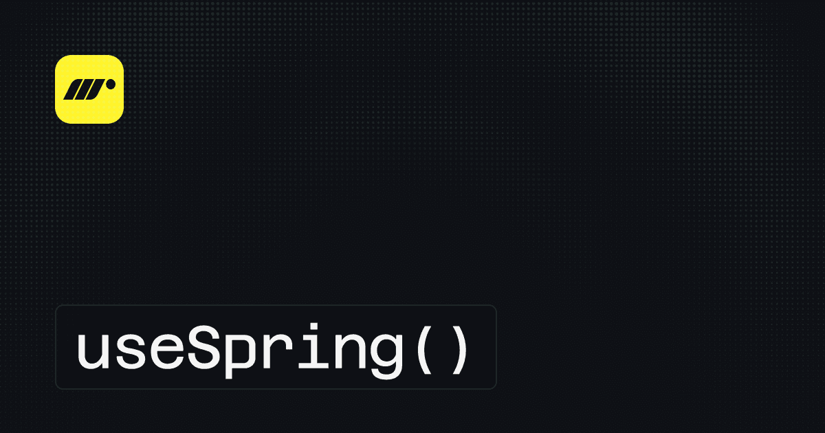 useSpring — React spring animations | Motion