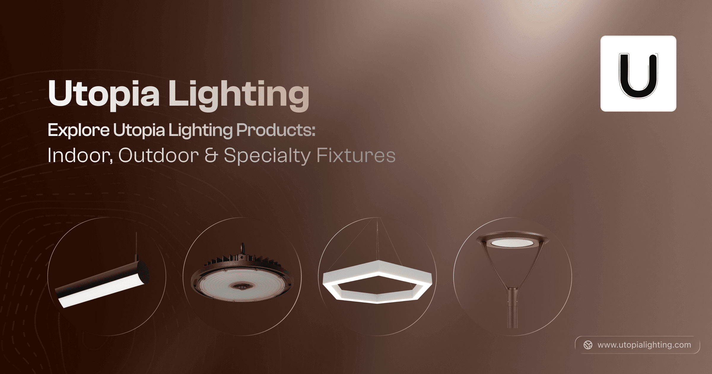 Utopia lighting