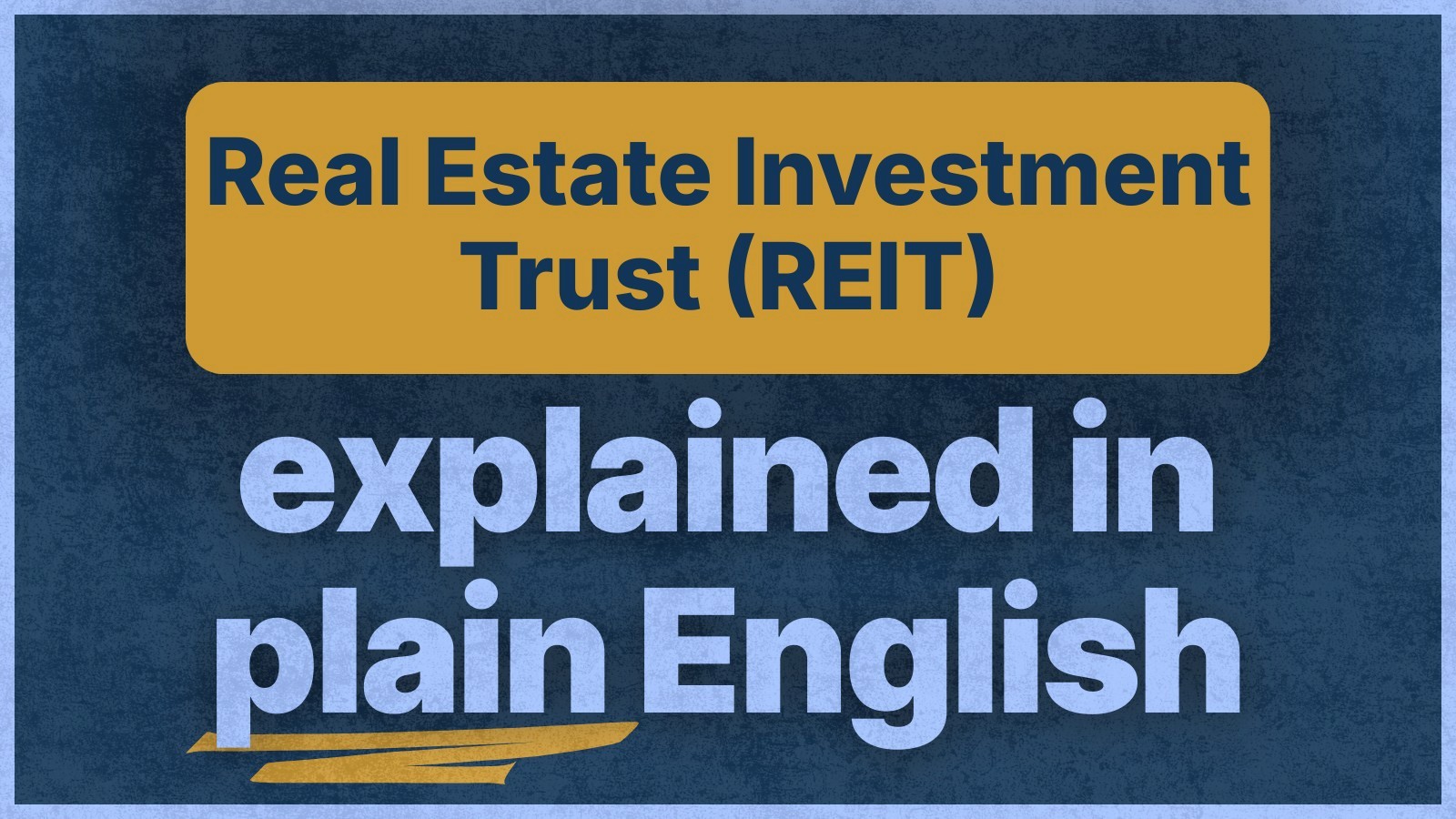 REITs Explained: Your Gateway to Real Estate Investment