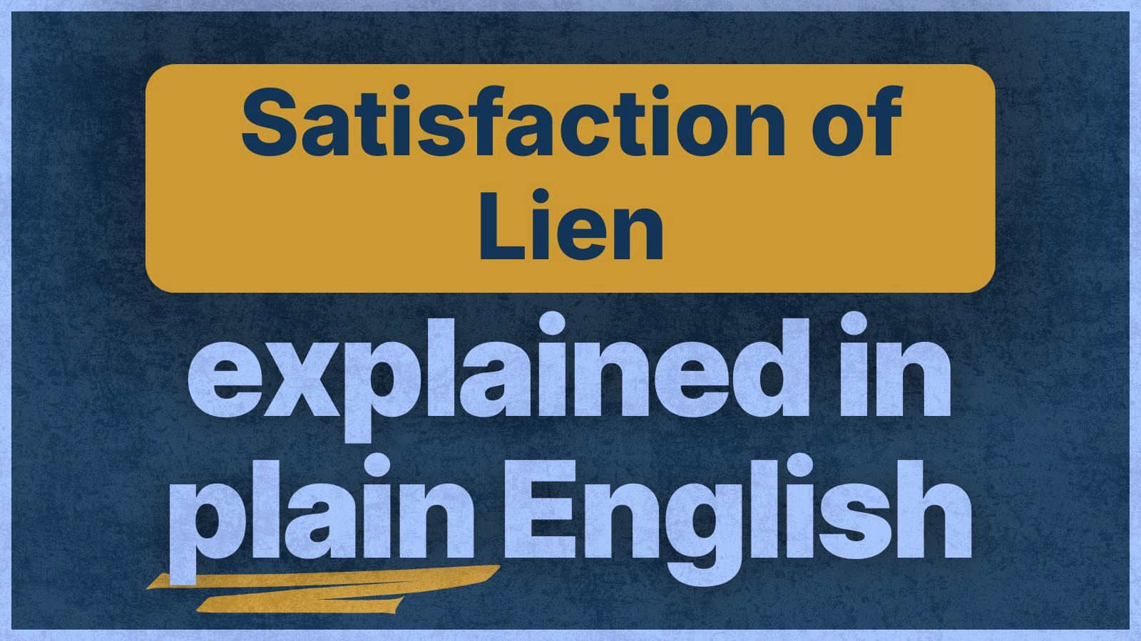 Understanding Satisfaction of Lien: Property Debt Freedom