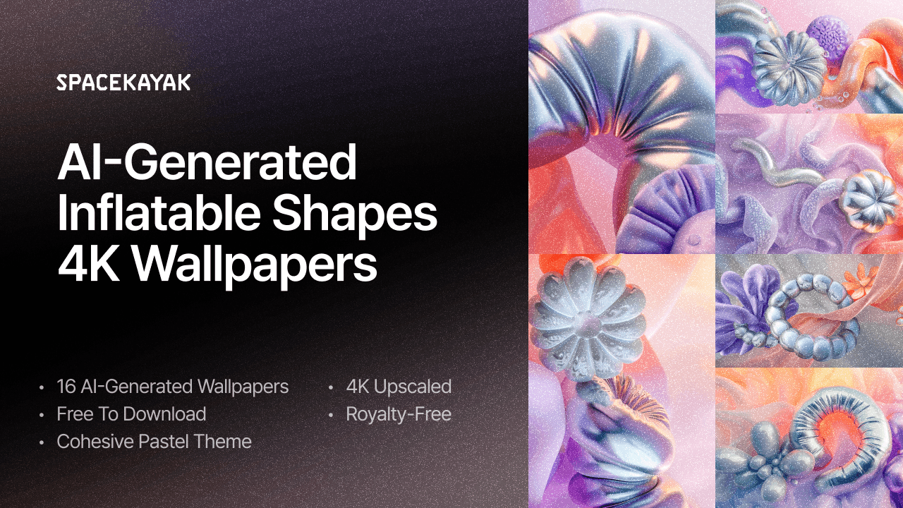 Inflatable Shapes 4K Wallpapers - Spacebar