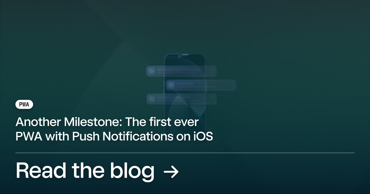 Another Milestone: The first ever PWA with Push Notifications on iOS - Ultra Commerce