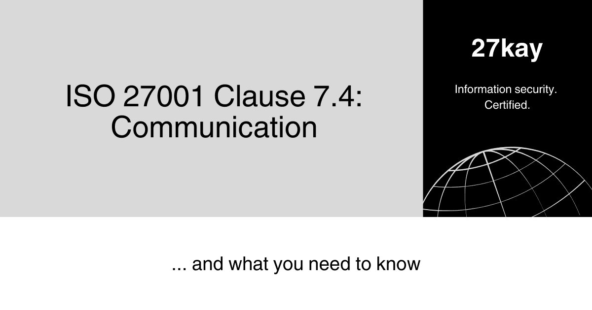 ISO 27001 Clause 7.4: Communication