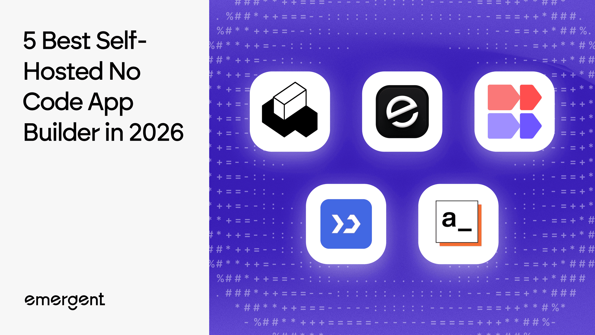 5 Best Self-Hosted No-Code App Builders That Work in 2026