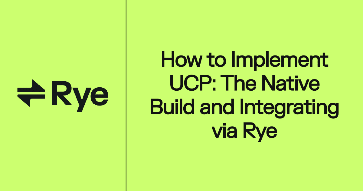 How to Implement UCP: The Native Build and Integrating via Rye