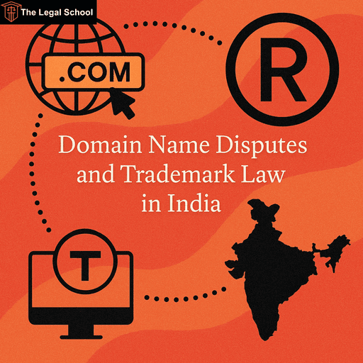 Domain Name Disputes and Trademark Law India: A Detailed Overview