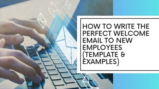 How To Write The Perfect Welcome Email To New Employees (Template ...