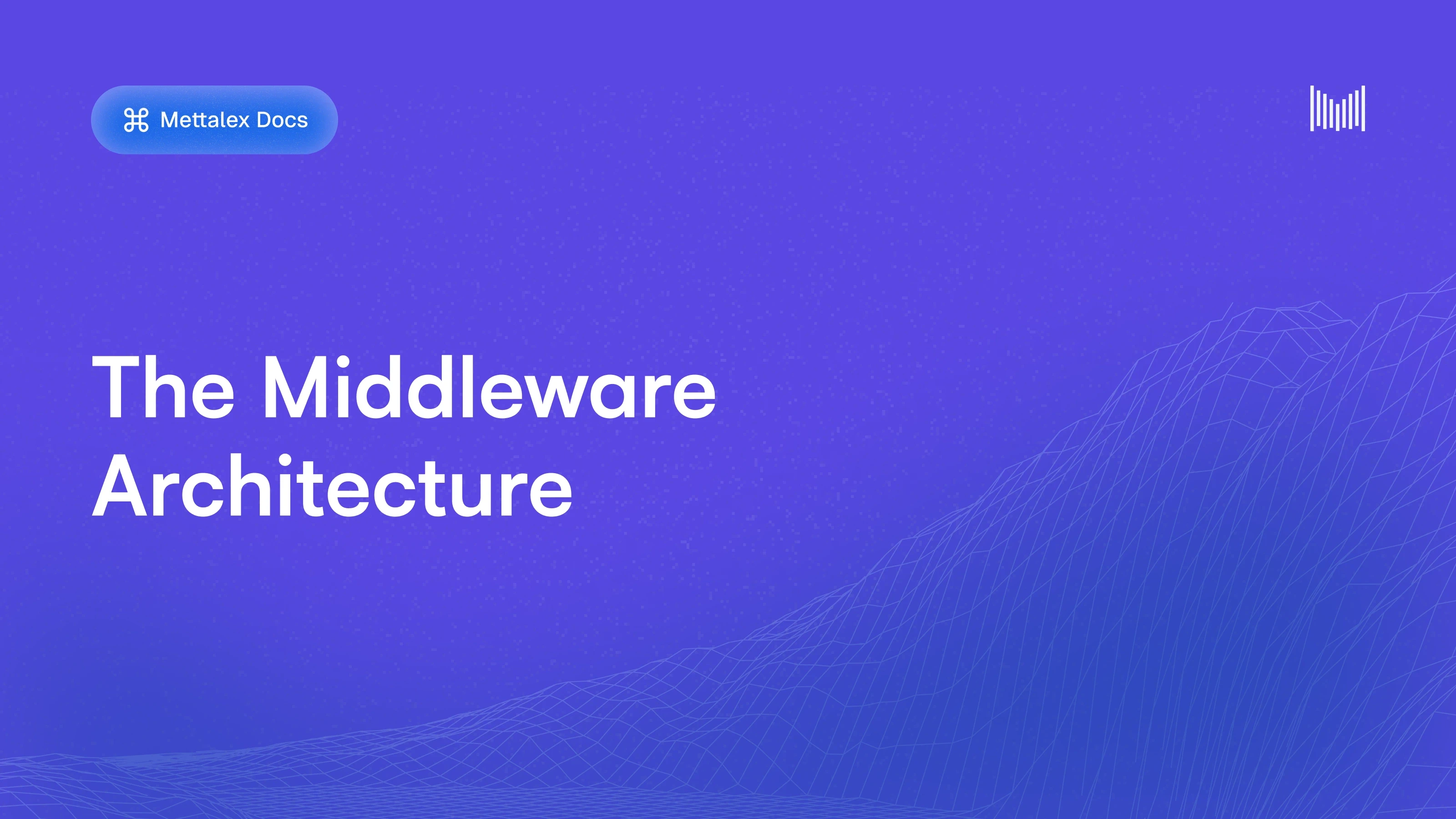 The Middleware Architecture