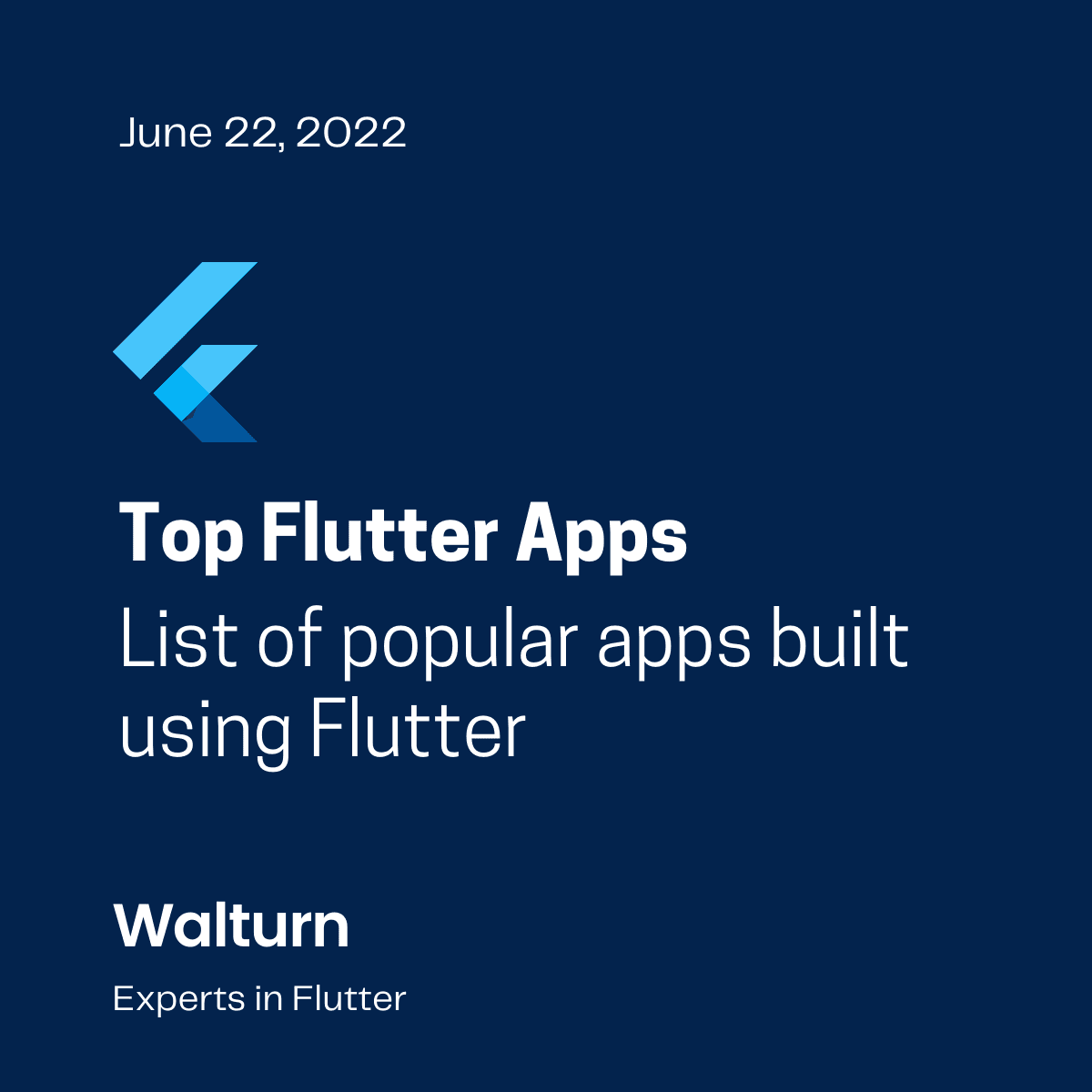 Top Apps Built Using Flutter - Walturn Insight