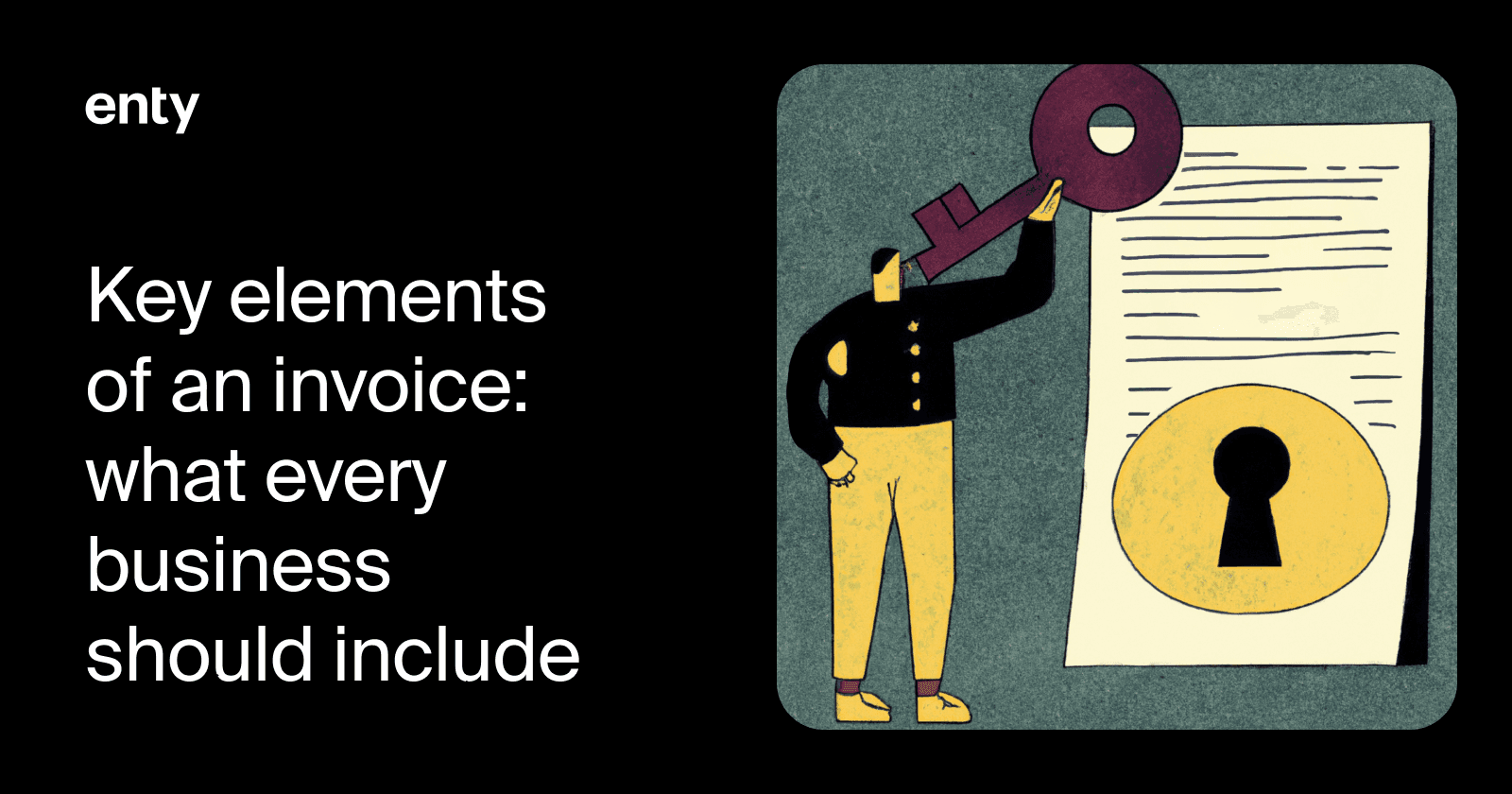 Key Elements of an Invoice: What Every Business Should Include