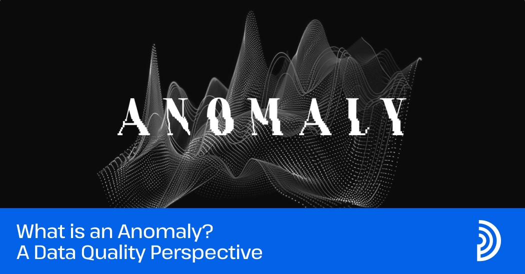 What is an Anomaly? A Data Quality Perspective