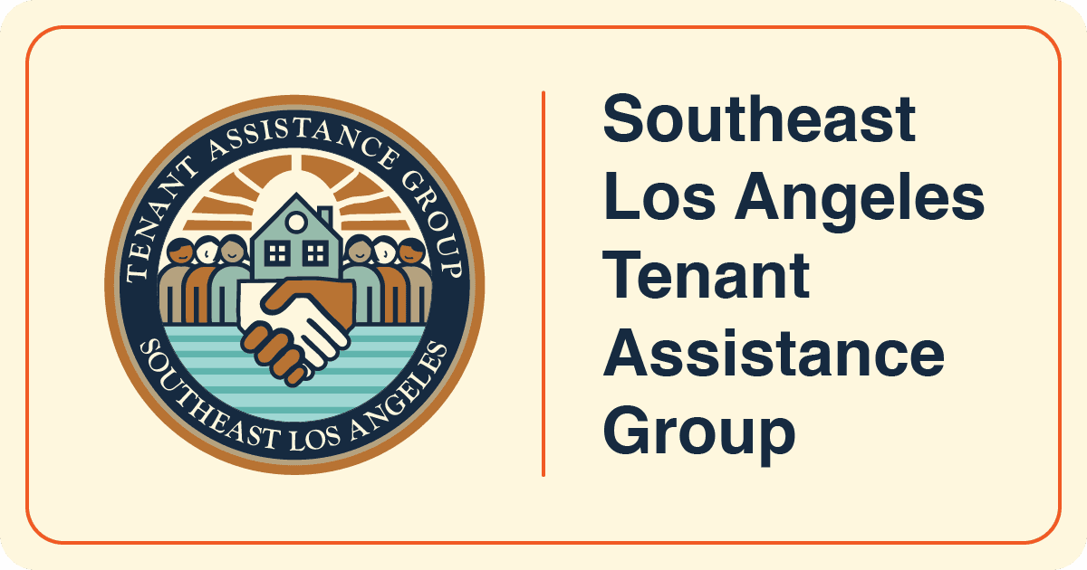 Southeast Los Angeles Tenant Assistance Group | Housing Justice ...