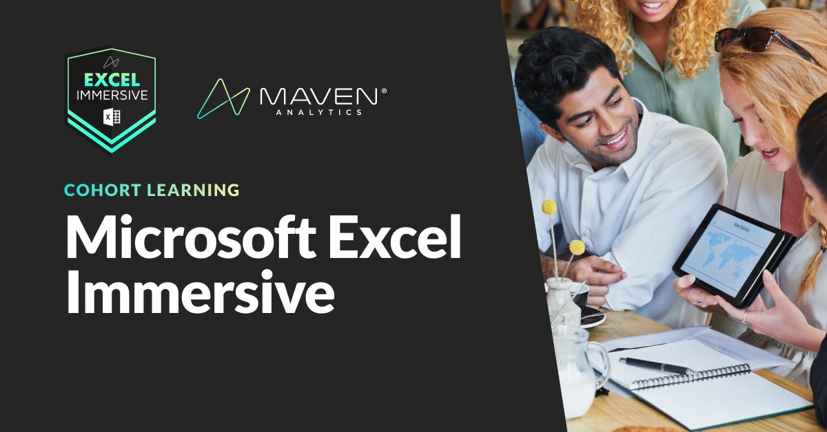 Excel Immersive - Cohort Learning | Maven Analytics