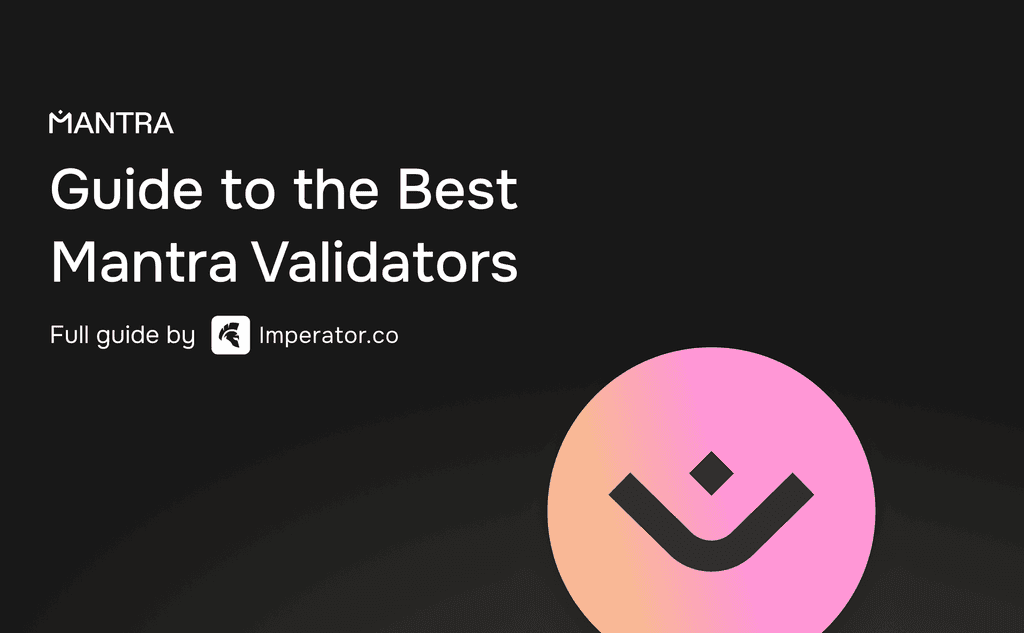 Best Mantra Validators to Delegate your OM In 2025