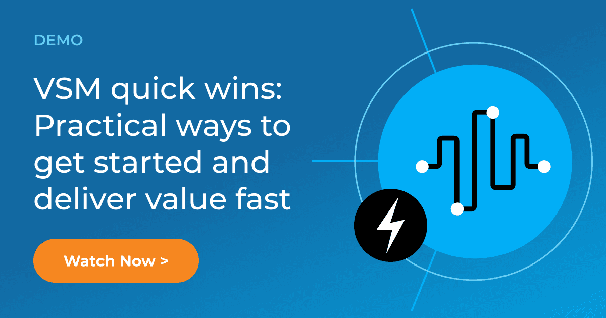 VSM quick wins: Practical ways to get started and deliver value fast ...