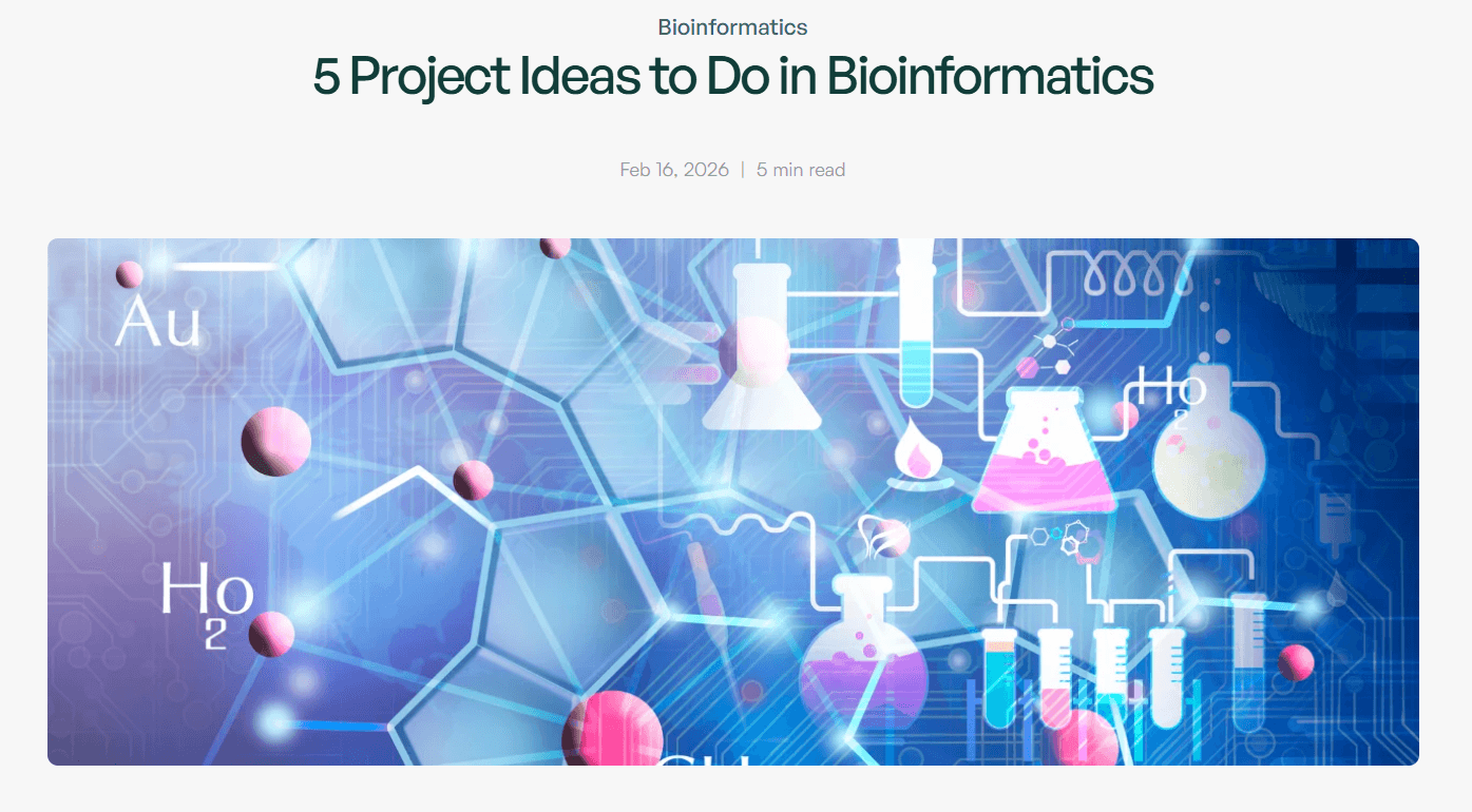 5 Project Ideas to Do in Bioinformatics - Bversity