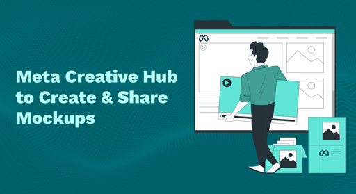 How to Use Meta Creative Hub to Create and Share Ad Mockups - GoMarble AI