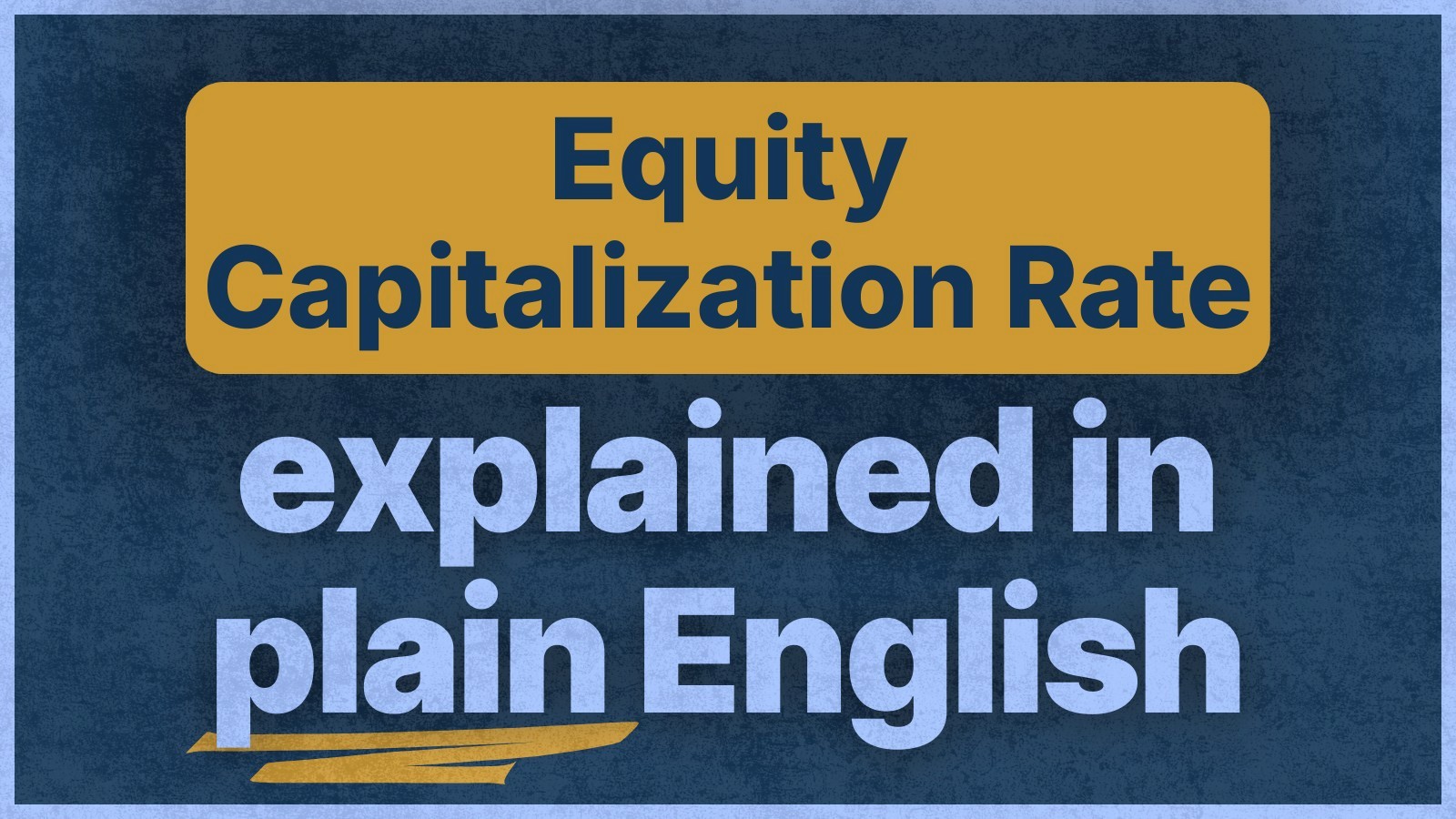 Understanding Equity Capitalization Rate: Real Estate ROI