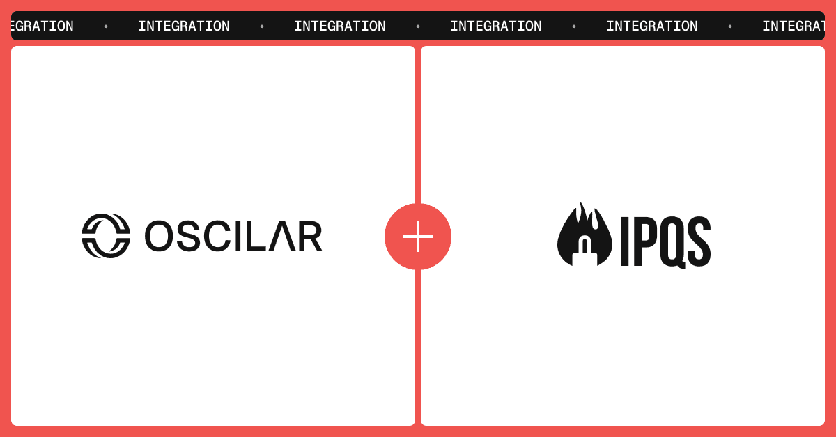 IPQS + Oscilar integration
