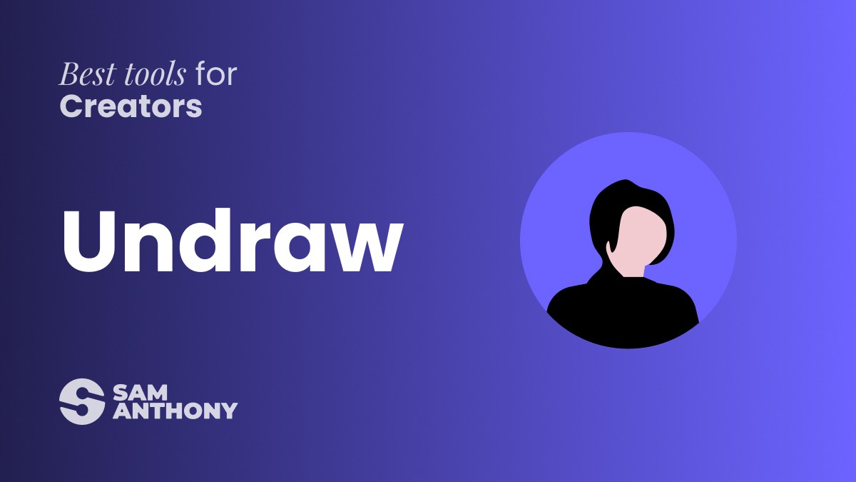 Undraw: Customisable Illustrations | Sam Anthony Design