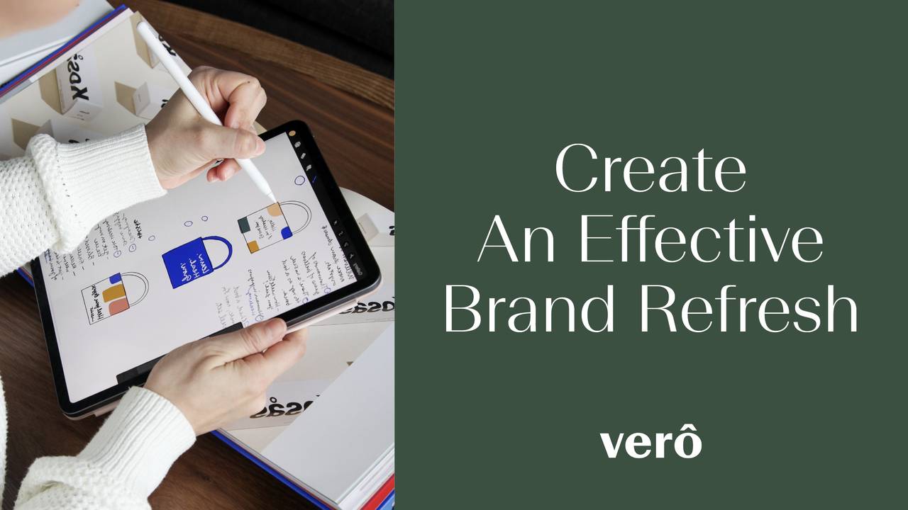 How to know what your brand needs for a brand refresh | Verô