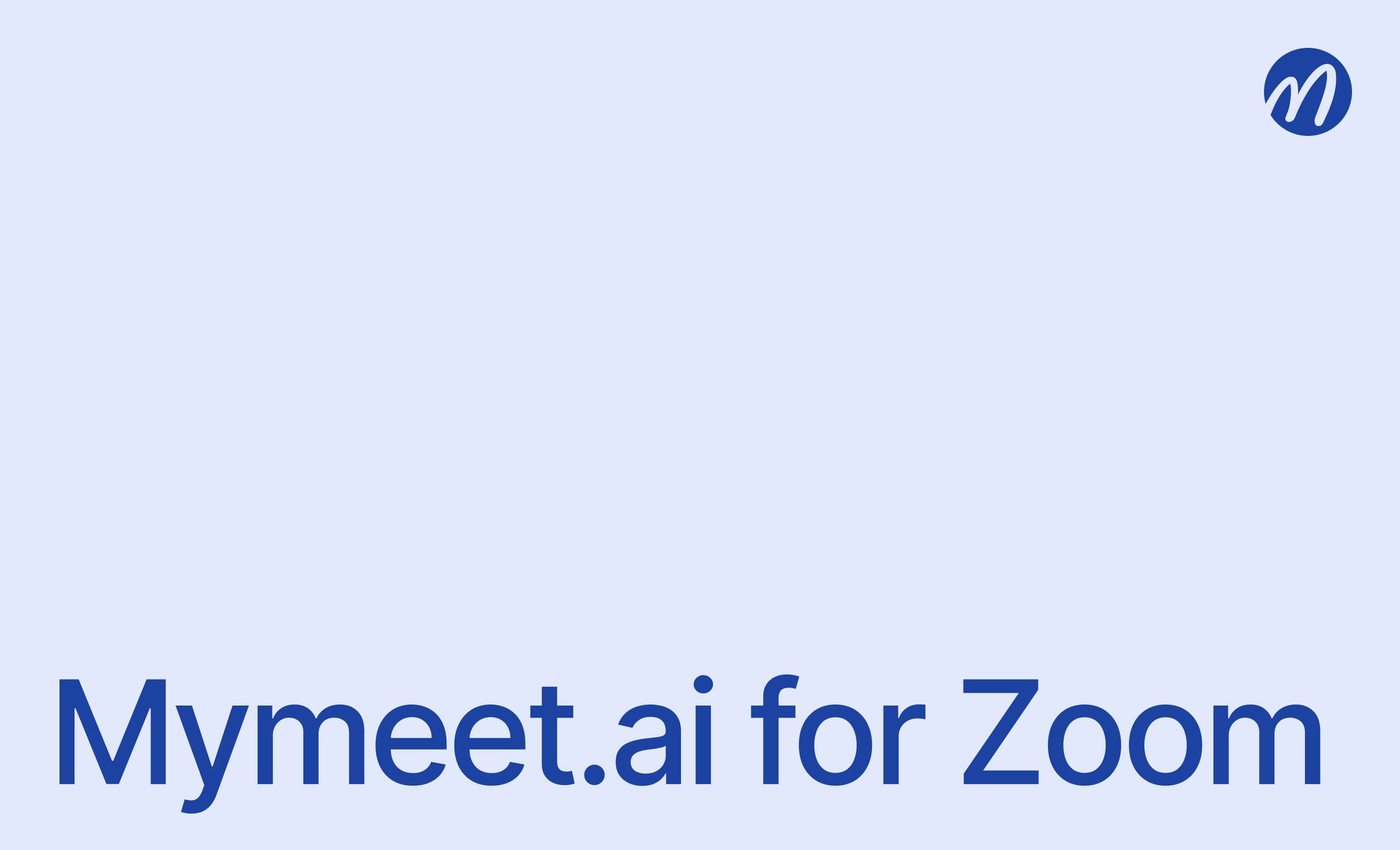 Mymeet.ai Integration with Zoom: Automatic Recording and AI Analysis
