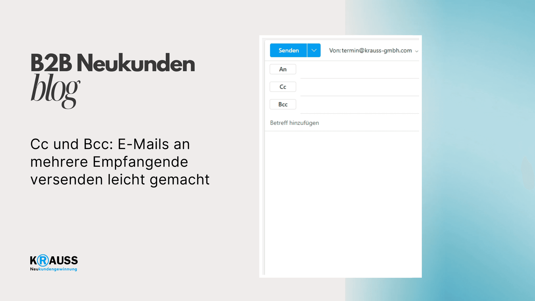 Cc und Bcc: E-Mails an mehrere Empfangende versenden leicht gemacht