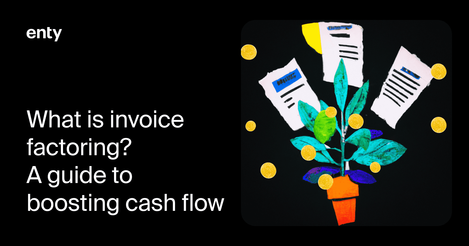 What is invoice factoring? A guide to boosting cash flow