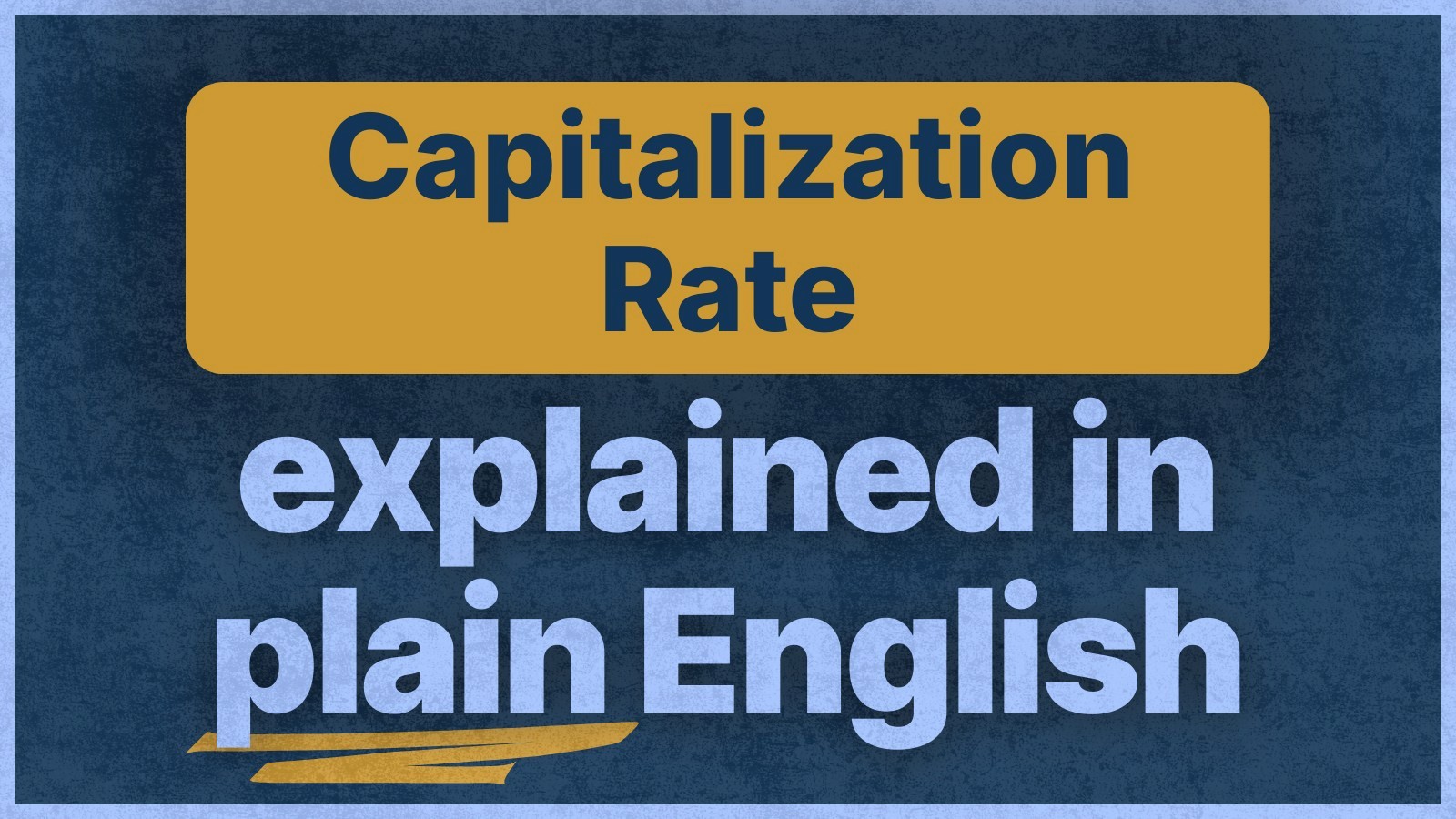 Capitalization Rate: The Key to Smart Property Investment