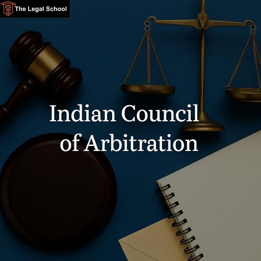 Indian Council of Arbitration: Rules, Membership & Role in India