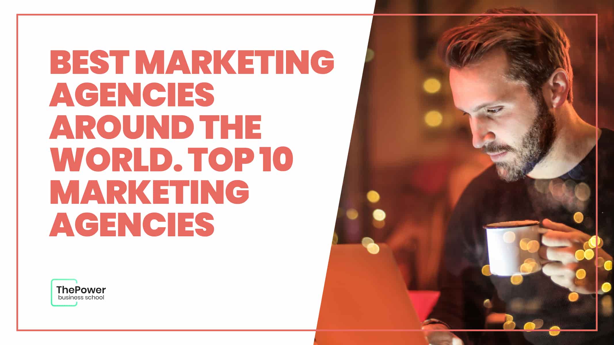 Top 10 Marketing Agencies in the World (Ranked for 2025)