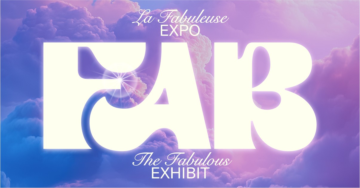 FAB, La Fabuleuse Exposition