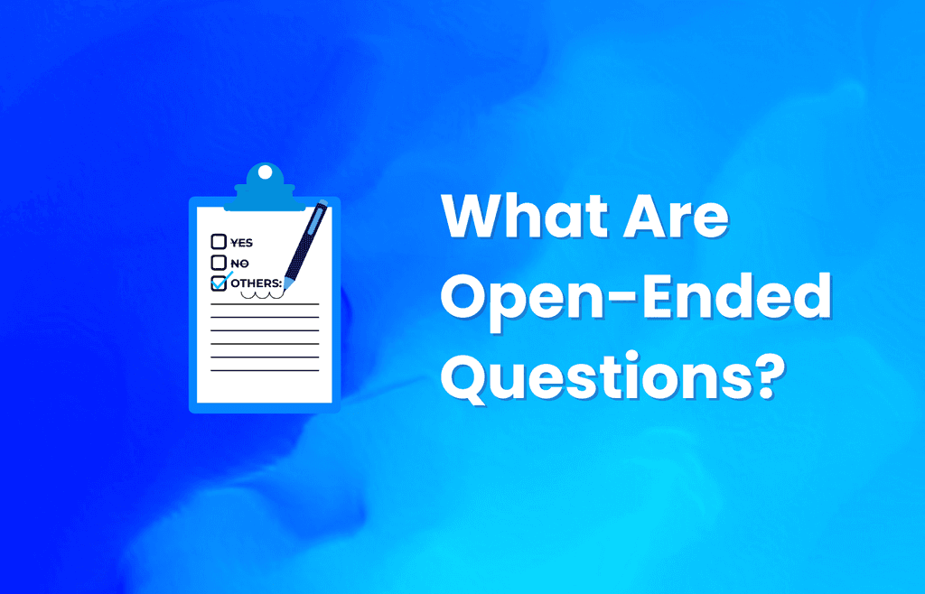 What Are Open-Ended Questions - Formflow