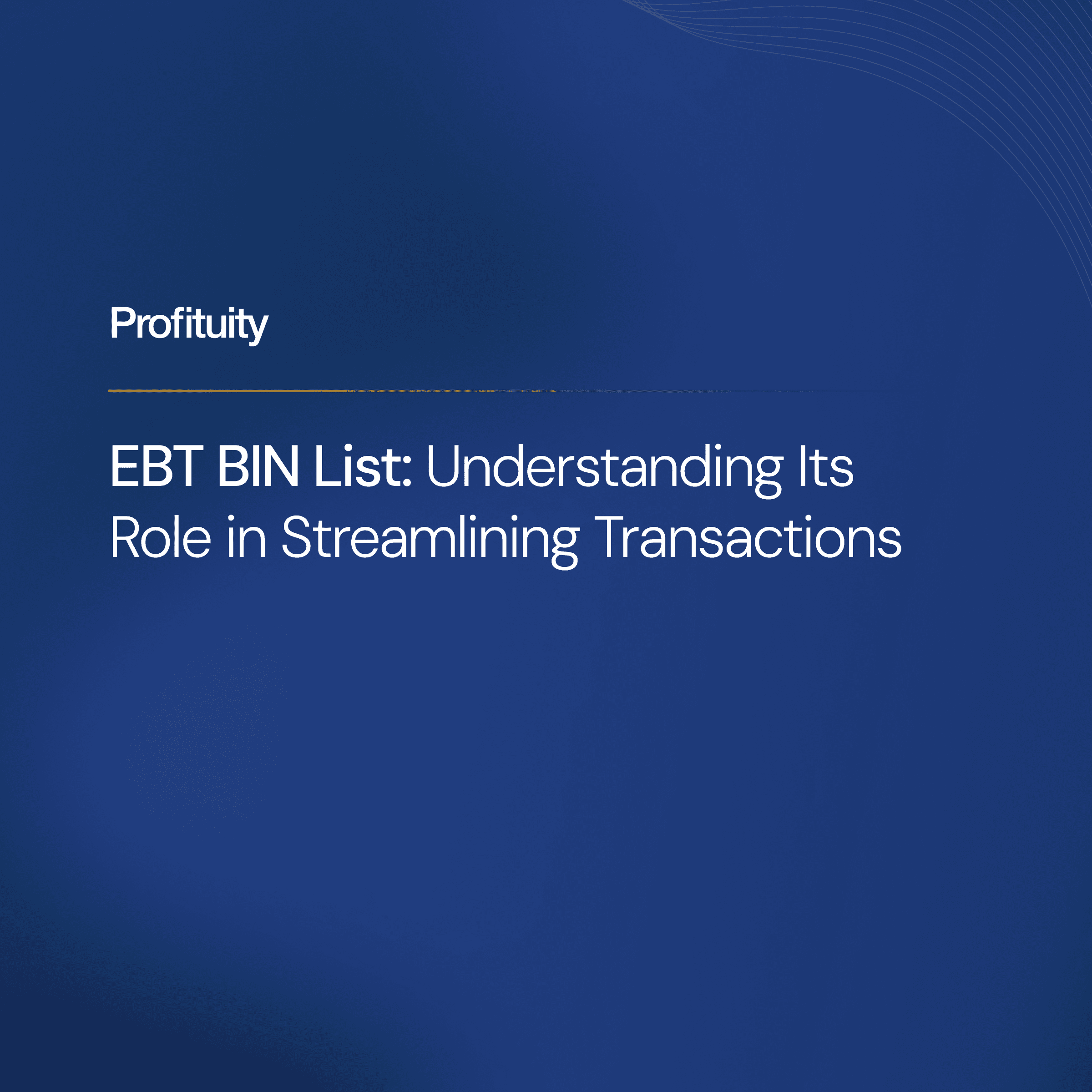 EBT BIN List: Understanding Its Role in Streamlining Transactions