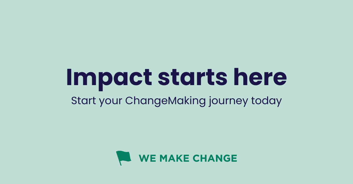 We Make Change - Impact starts here