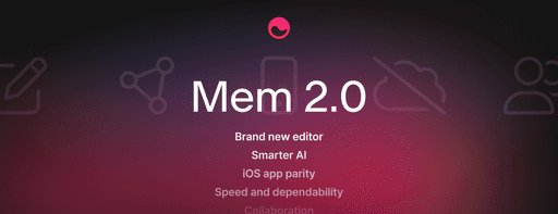 Mem 2.0: Faster, Simpler, Smarter - Mem