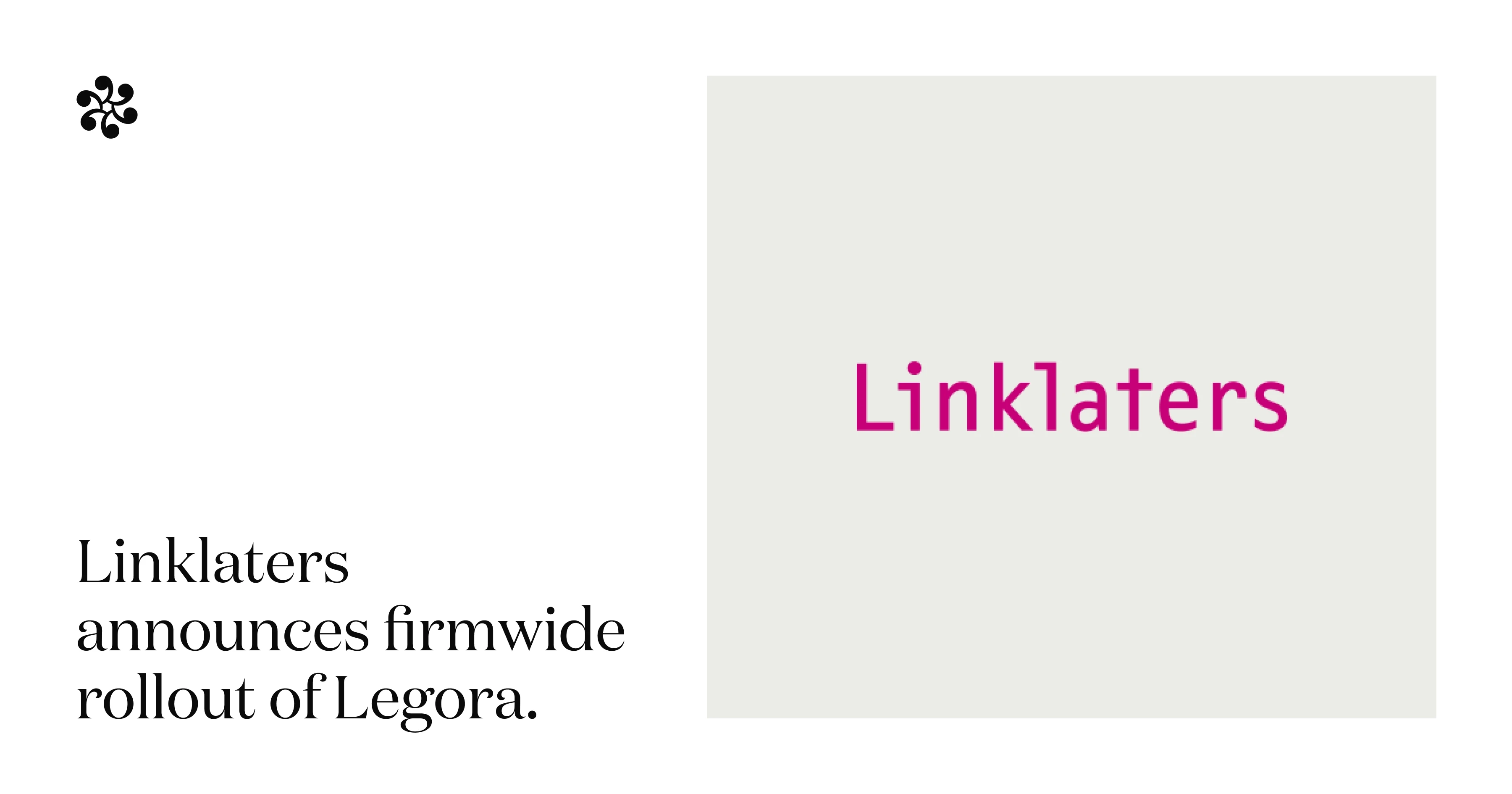 Linklaters announces firmwide roll-out of Legora’s Generative AI platform - Legora