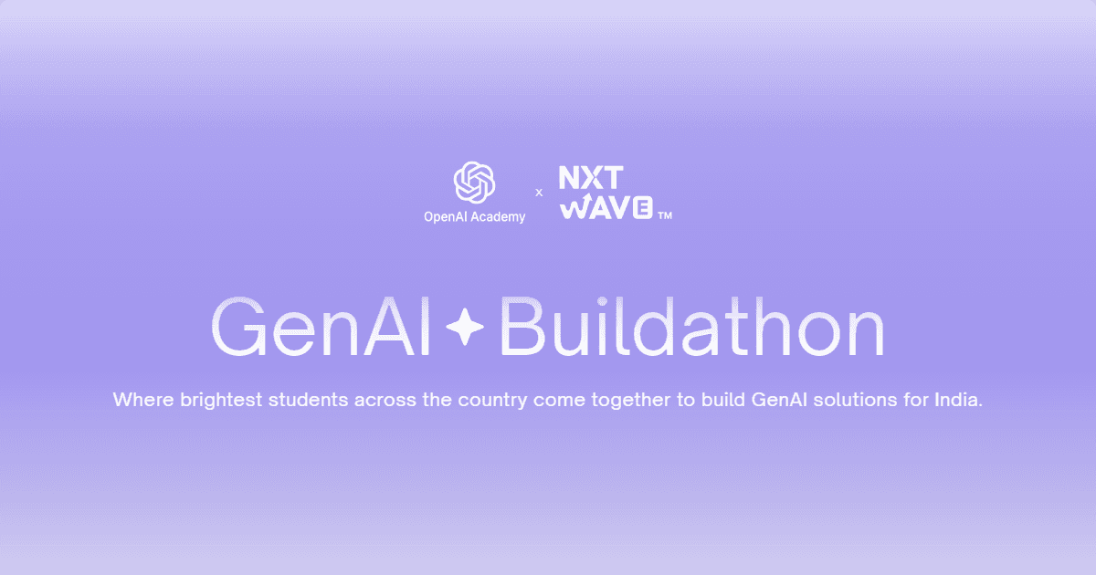 India’s Largest GenAI Challenge | OpenAI Academy x NxtWave