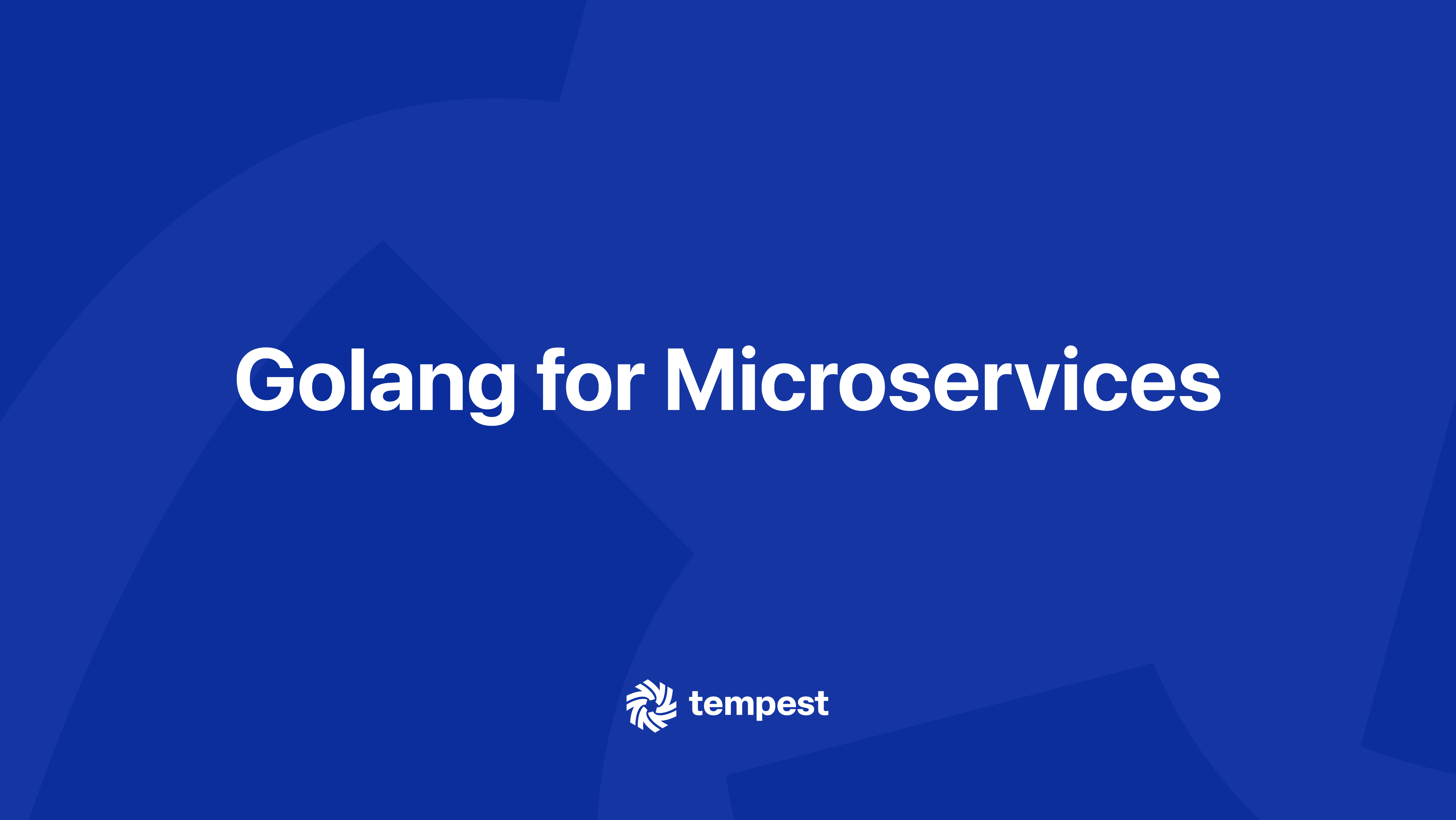 Golang for Microservices: The Language of Choice for Infra Teams