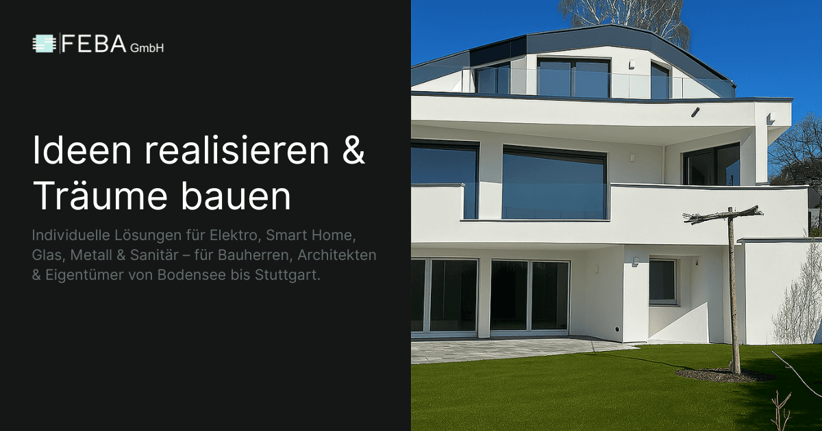 FEBA Gebäudetechnik GmbH – Elektro, Heizung/Sanitär, Glas- und ...