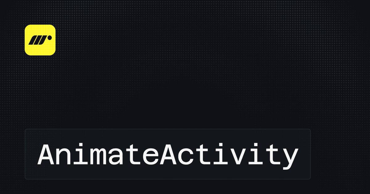 AnimateActivity - Create React exit animations | Motion