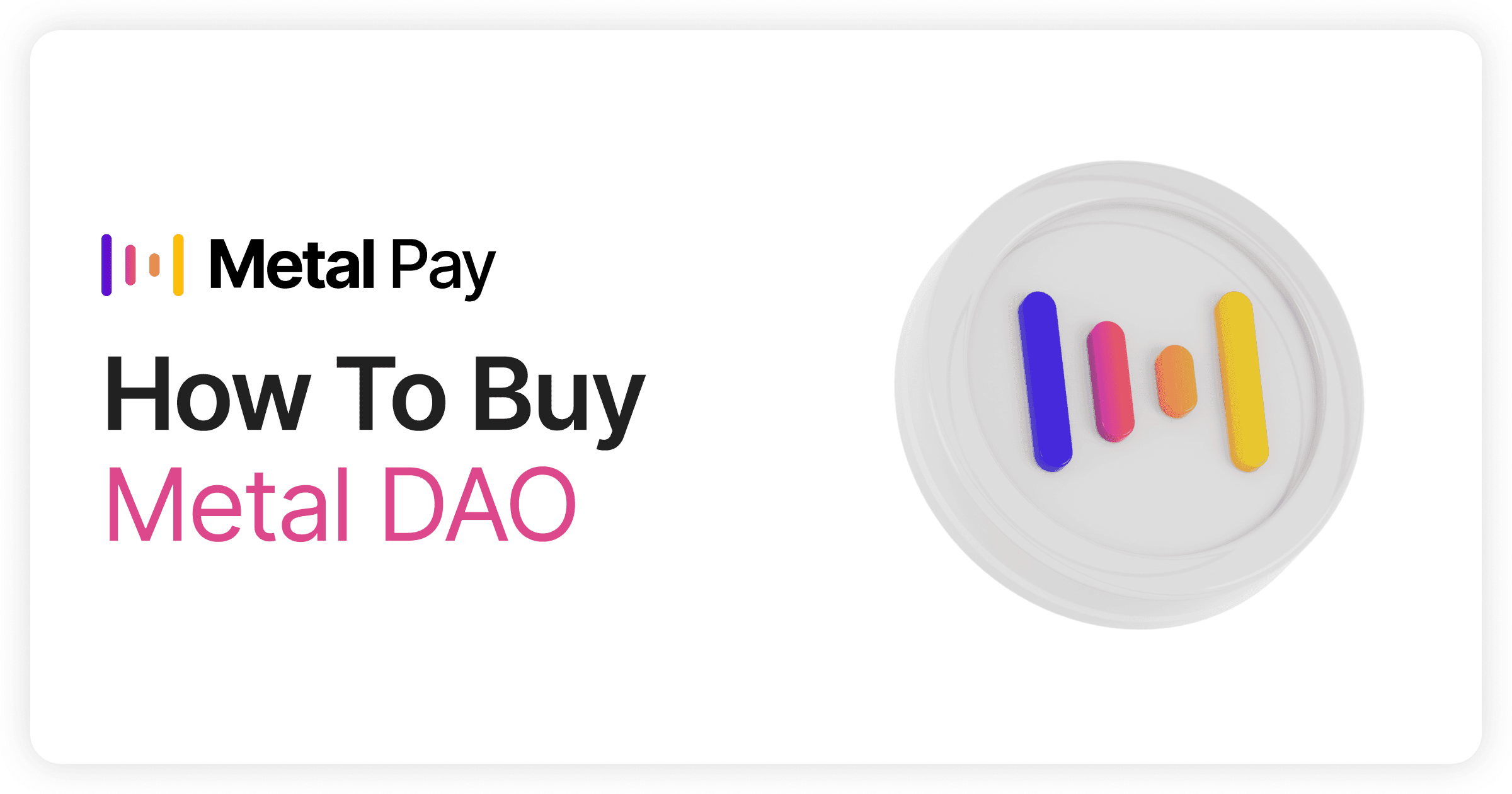 How To Buy Metal DAO (MTL) | Metal Pay - Crypto, The Right Way.