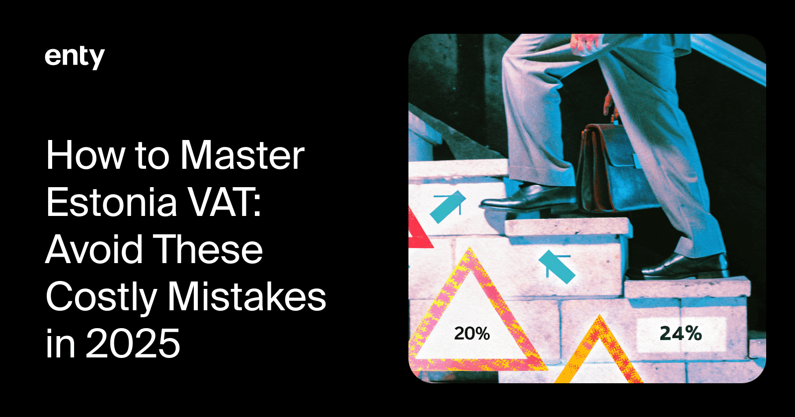 How to Master Estonia VAT: Avoid These Costly Mistakes in 2025