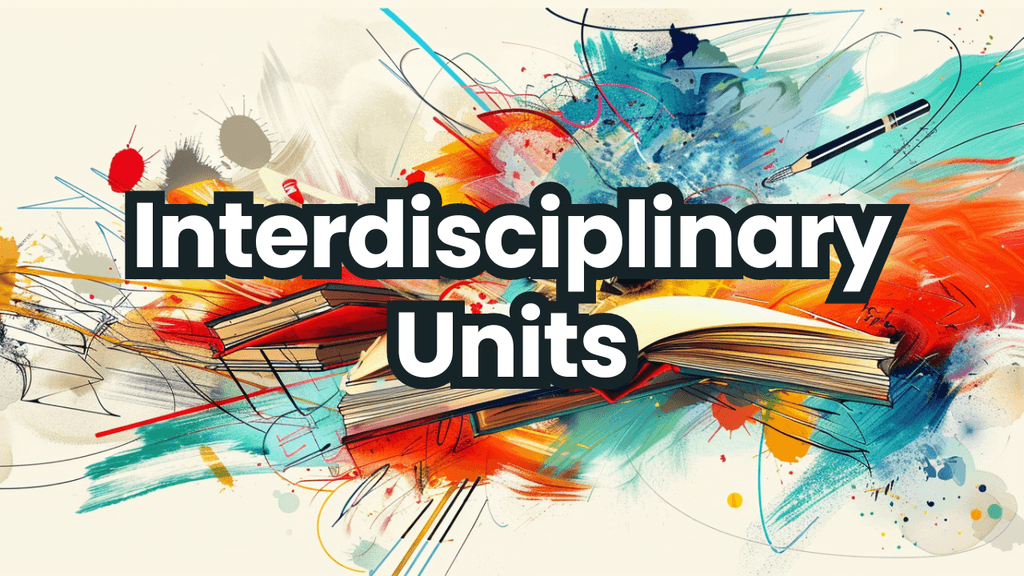 Building Interdisciplinary Curriculum: A Complete Guide for Educators