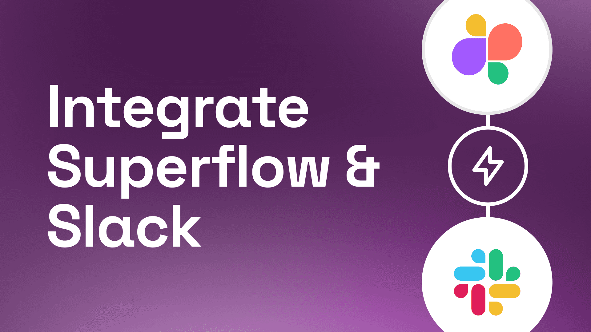 Slack and Superflow: A Quick Look