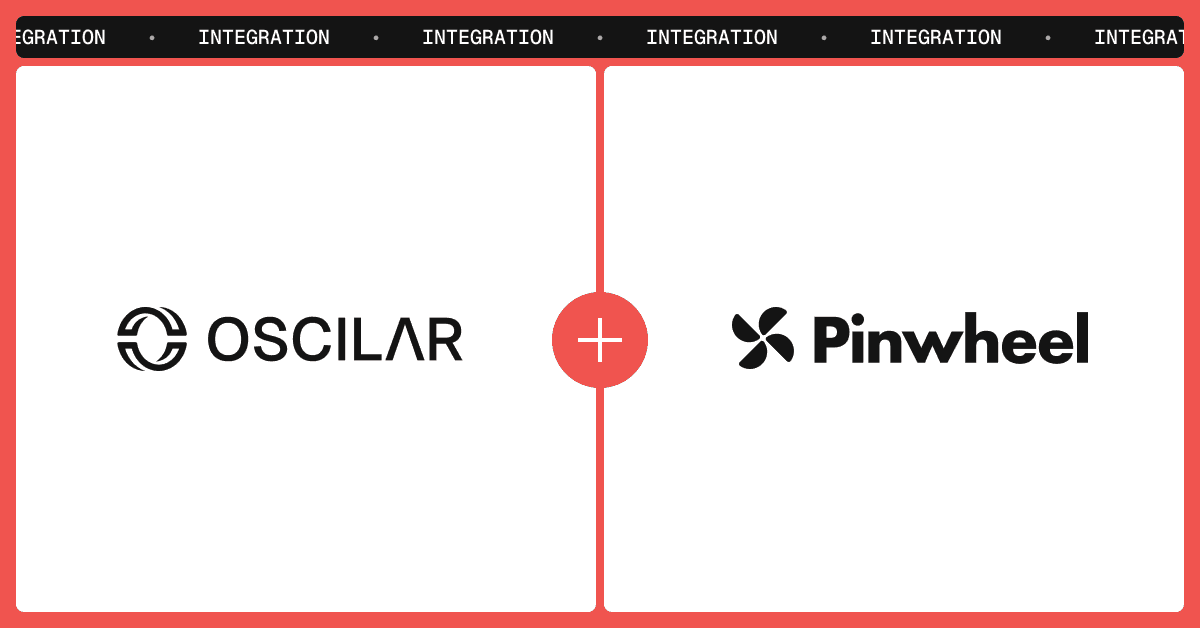 Pinwheel + Oscilar integration