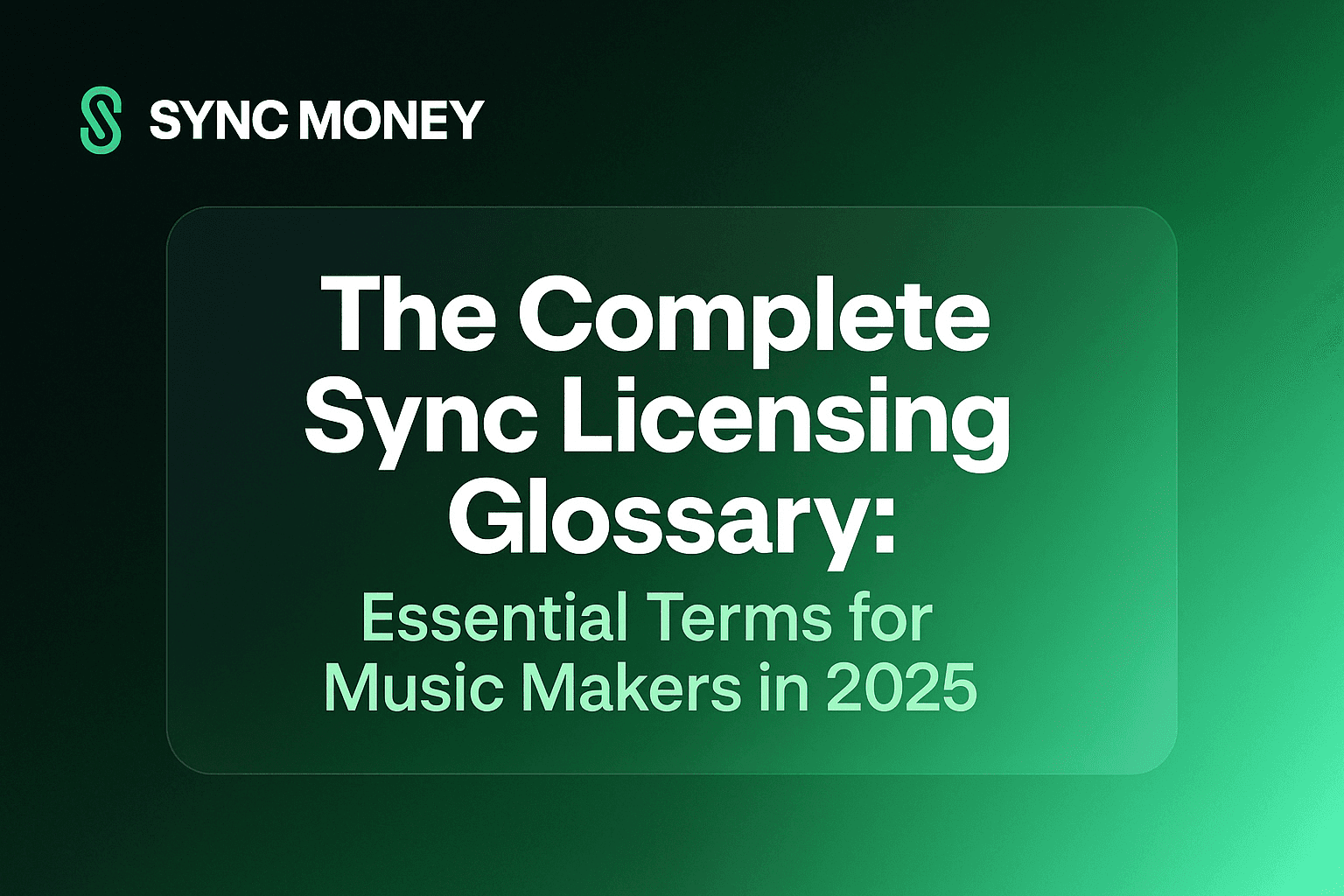 The Complete Sync Licensing Glossary: Essential Terms for Music Makers ...