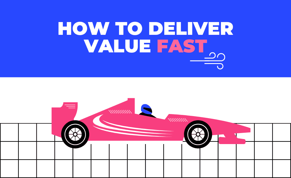 How to deliver value fast | Appolica