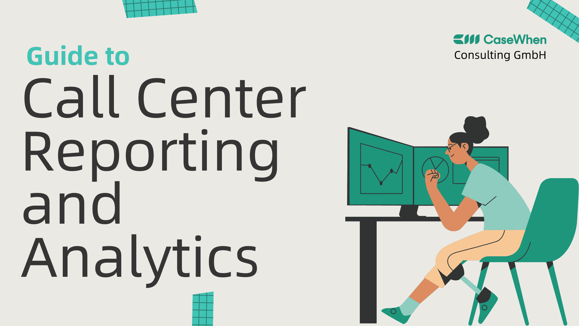 Guide to Call Center Reporting and Analytics